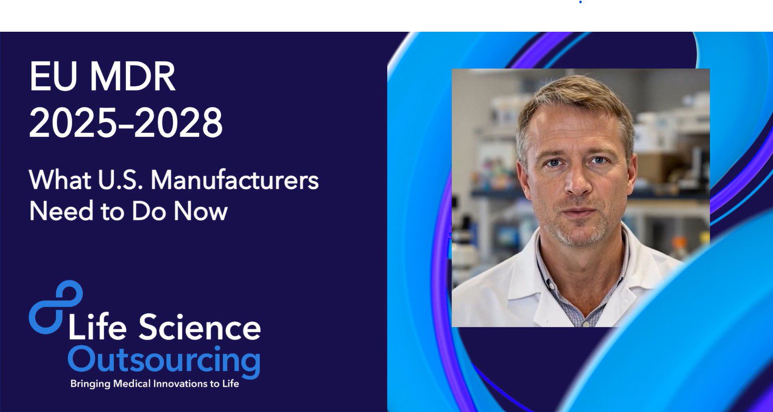 EU MDR 2025–2028 Extension: Packaging & Testing Guidance